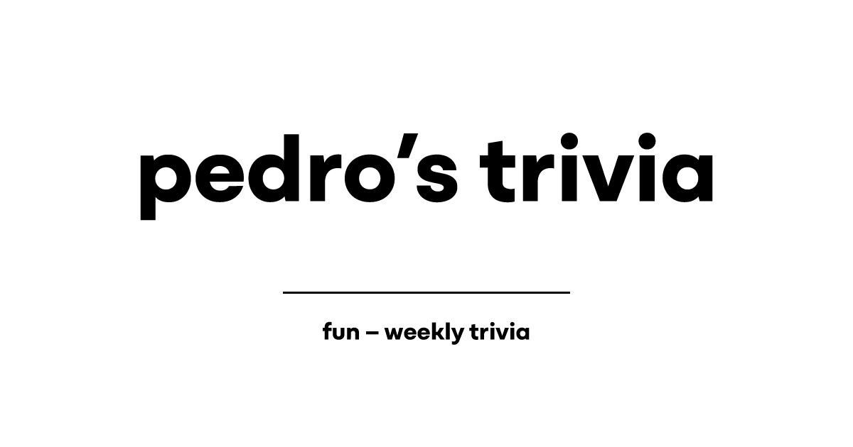Trivia Library | Pedro's Trivia